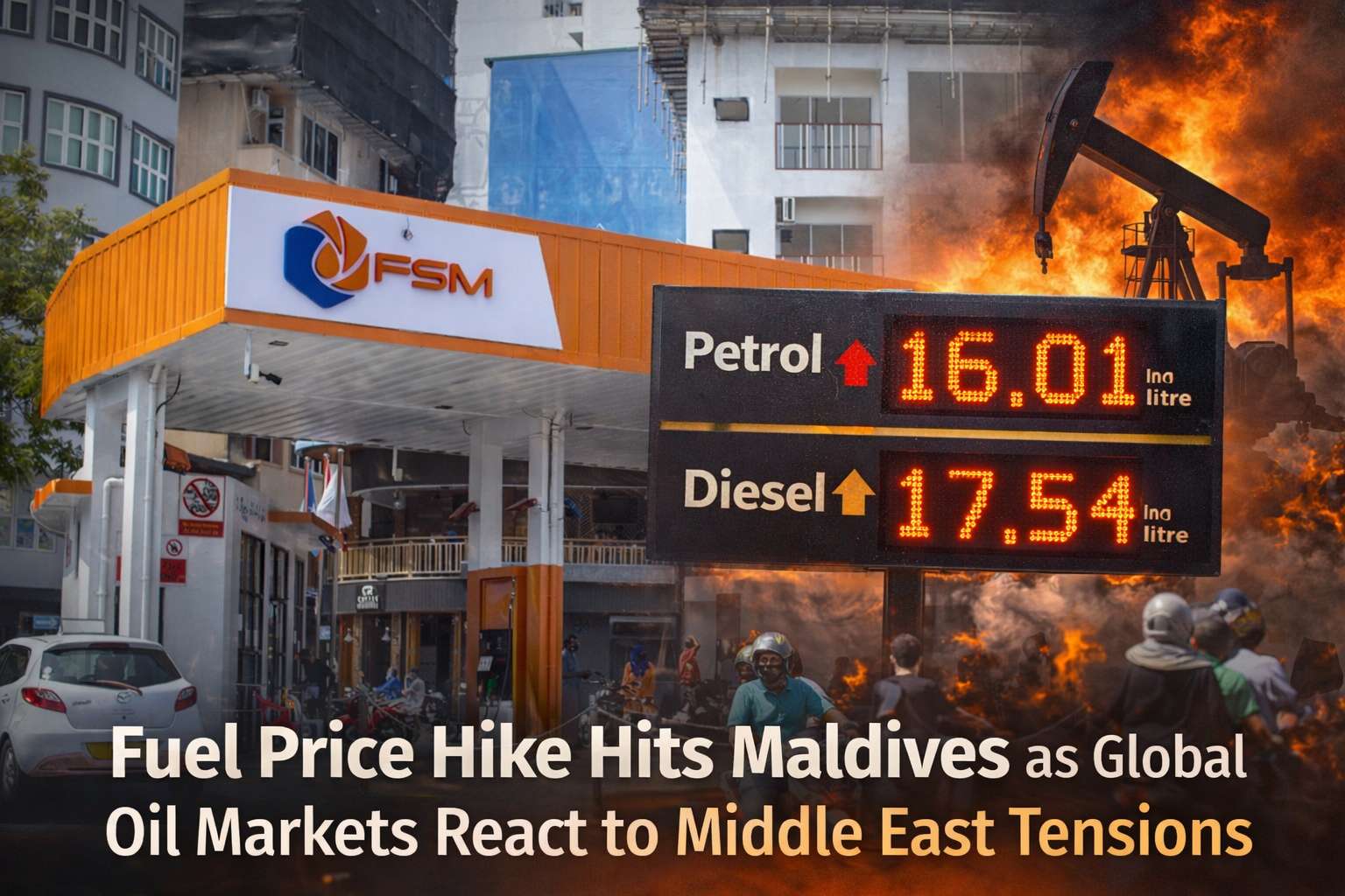 FSM Raises Fuel Prices Across Maldives Following Global Oil Market ...